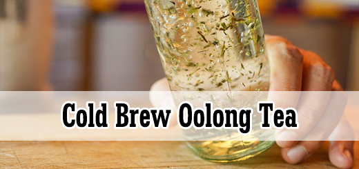 Cold Brew Oolong Tea - Your Access to Delicious Coffee and Tea